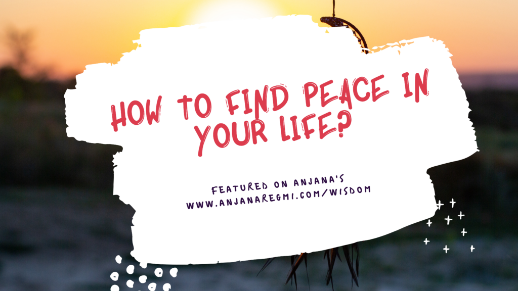 How to Find Peace in Your Life #2112 - Anjana Regmi